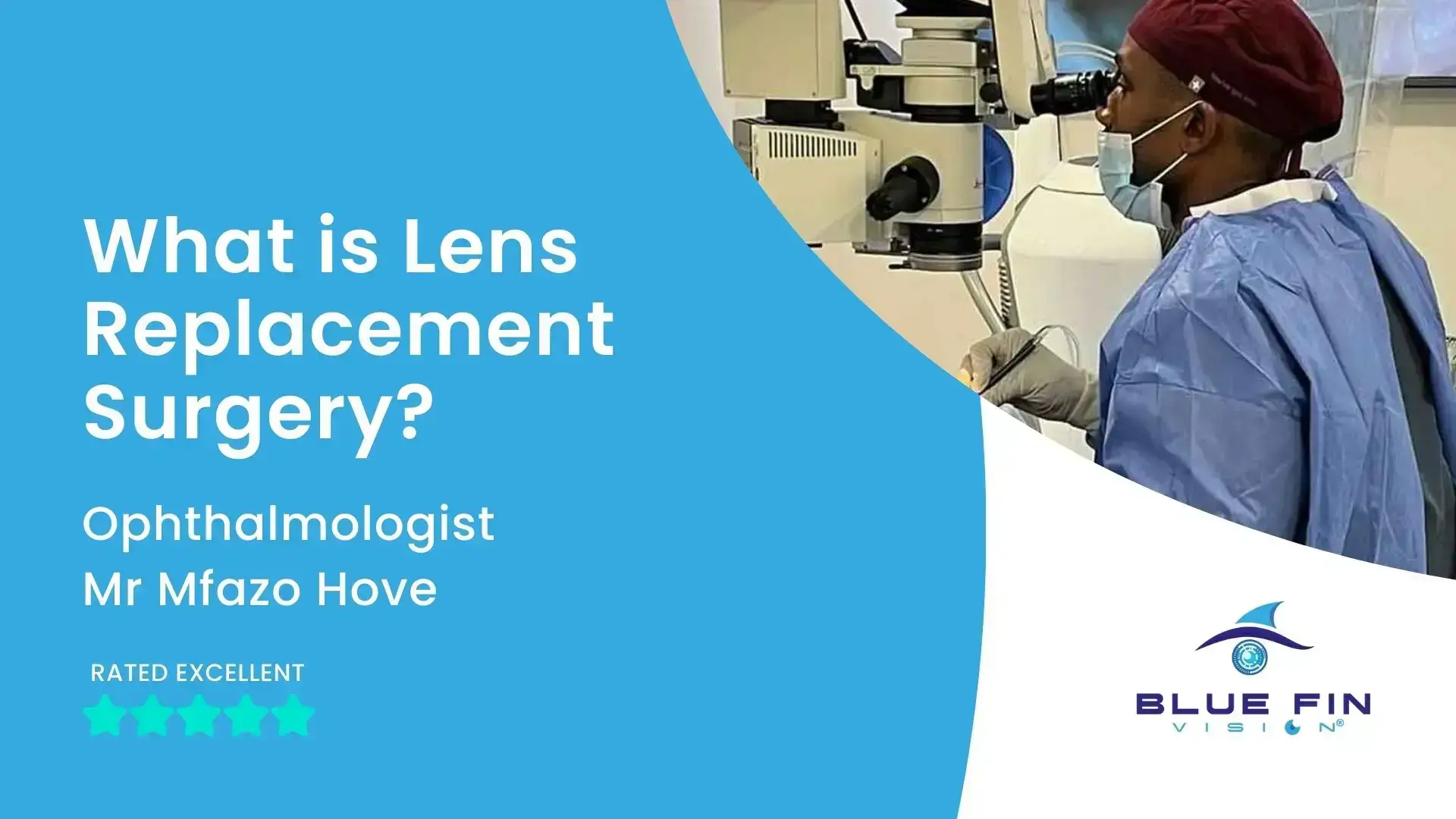 Blue Fin Vision® | What is Lens Replacement Surgery? Video Blog