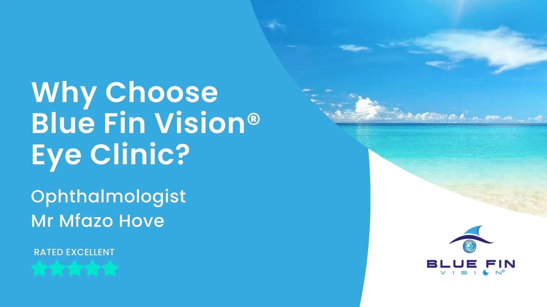 Why Choose Blue Fin Vision® Eye Clinic?